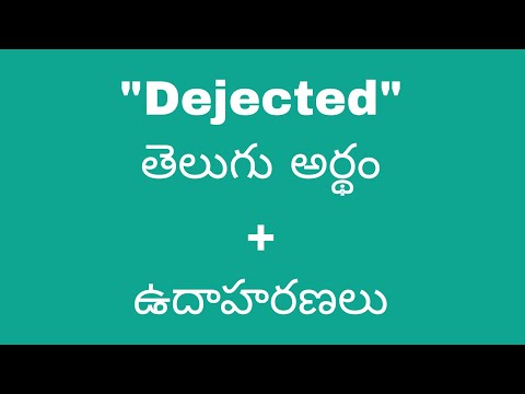 Dejected meaning in telugu with examples | Dejected తెలుగు లో అర్థం @Meaning in Telugu
