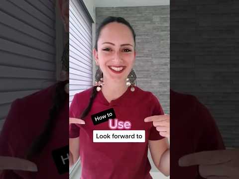 English Grammar: LOOK FORWARD TO 🤗