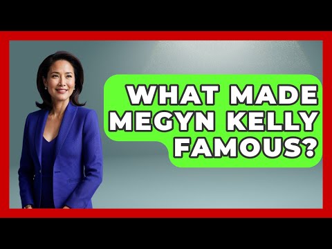 What Made Megyn Kelly Famous? - The Rich And Famous Files
