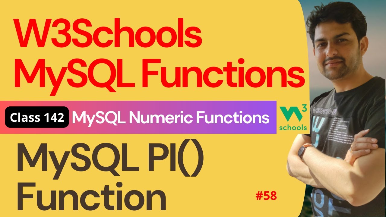MySQL Functions | MySQL Numeric Functions - MySQL PI() Function #58 | 142. W3Schools SQL Functions