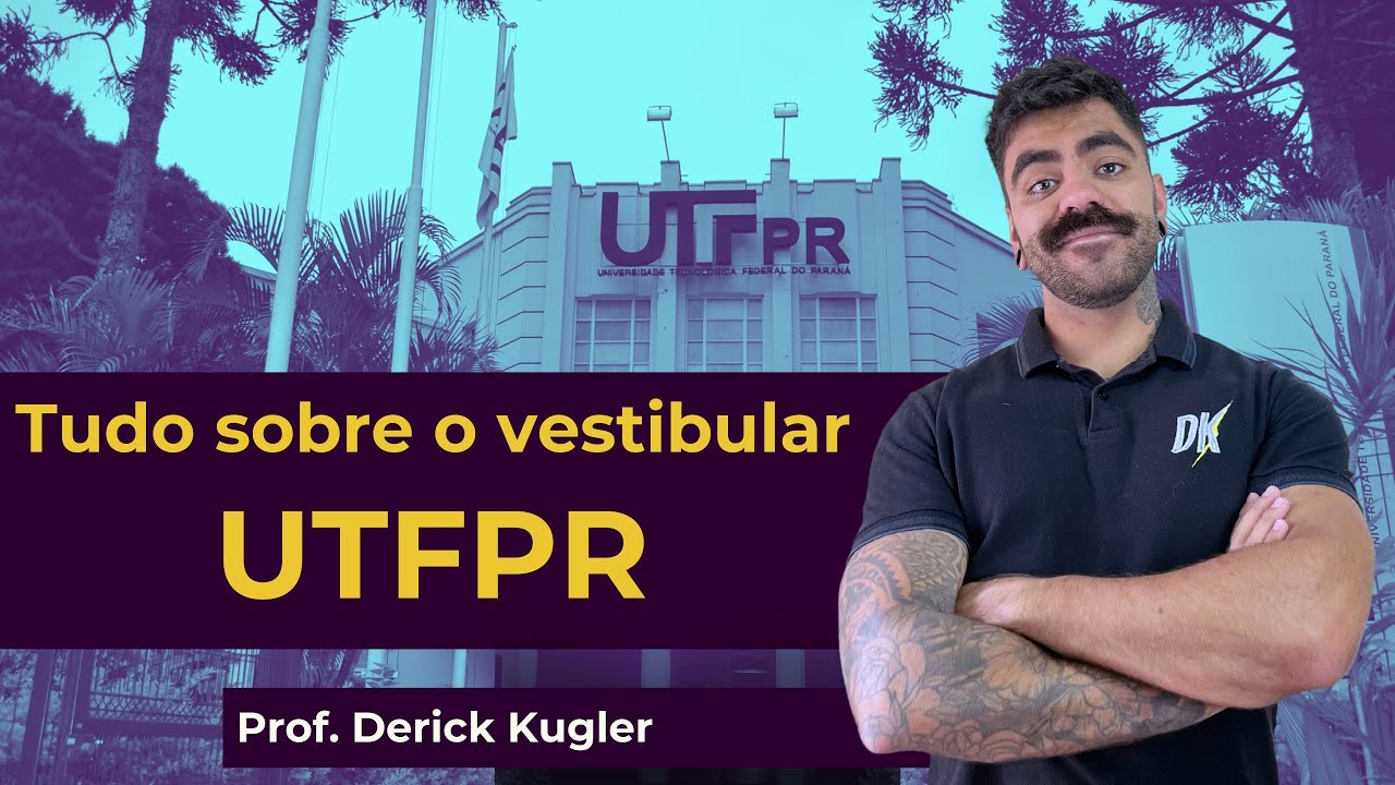 Vestibular UTFPR 2025 - 2026 - Score, Nota e Estratégias!