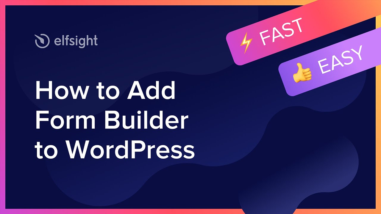 How to Add Form Builder to WordPress