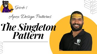 Video | Apex Design Patterns: The Singleton Pattern in Salesforce - Forcetalks