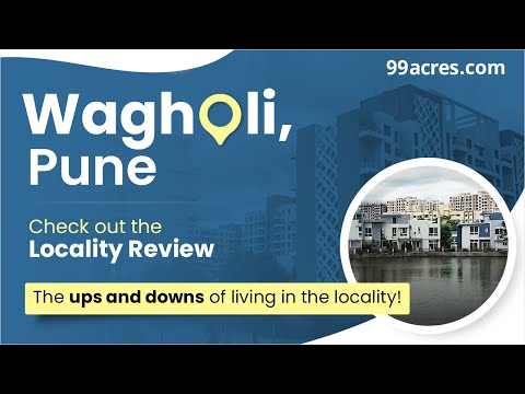 Wagholi, Pune - Map, Property Rates, Projects, Reviews, Photos & Videos