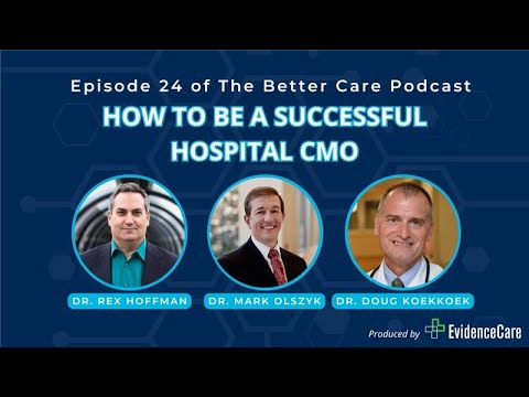 Ep 24 – How to Be a Successful Hospital CMO – Dr Rex Hoffman Providence
