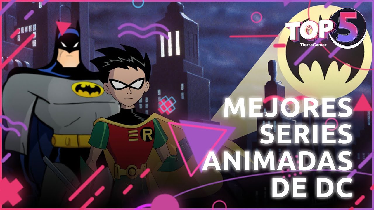 Las 5 mejores series animadas de DC || Tierragamer