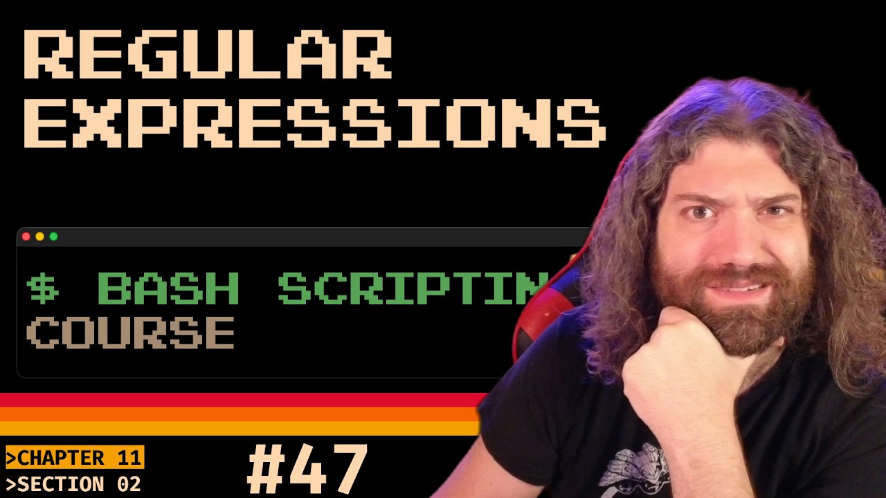 Bash Scripting Course - Regular Expressions (pt47)