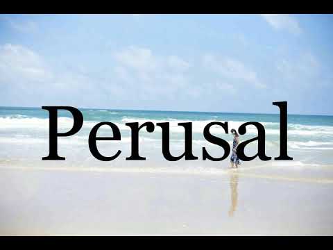 How To Pronounce Perusal🌈🌈🌈🌈🌈🌈Pronunciation Of Perusal