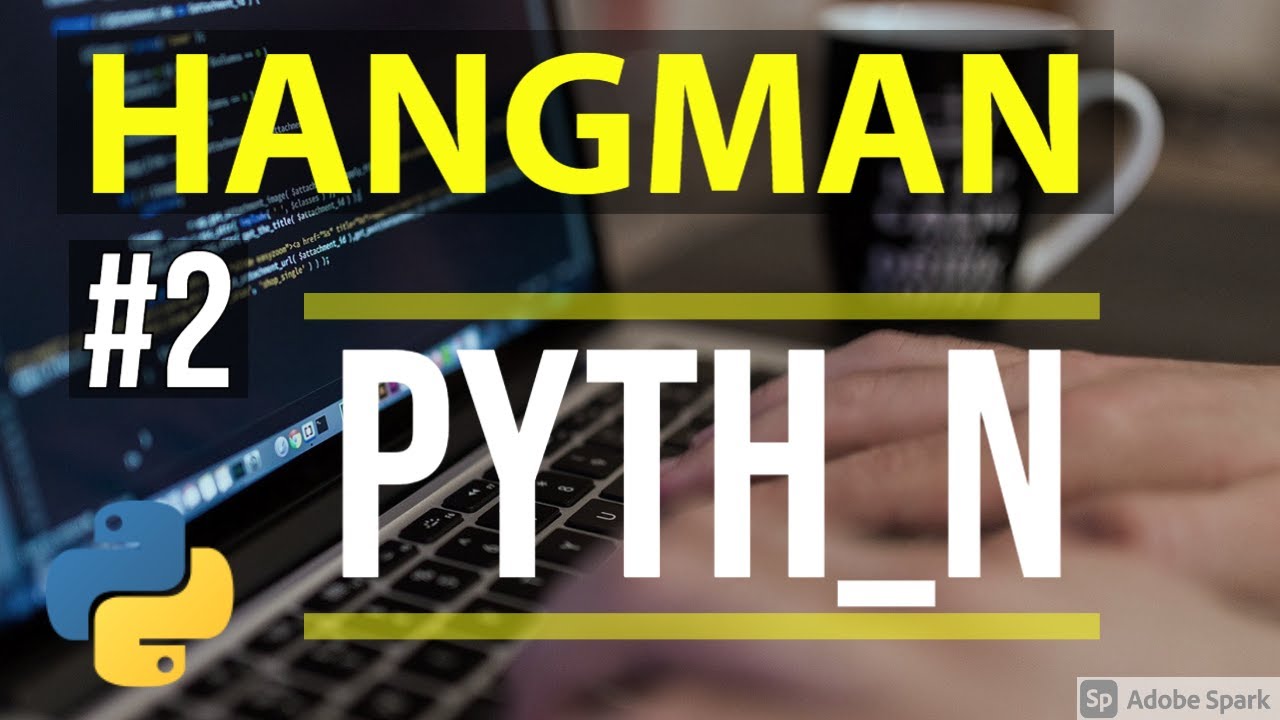 Hangman game | Python project tutorial part (2/2) | beginners and intermediate Python projects