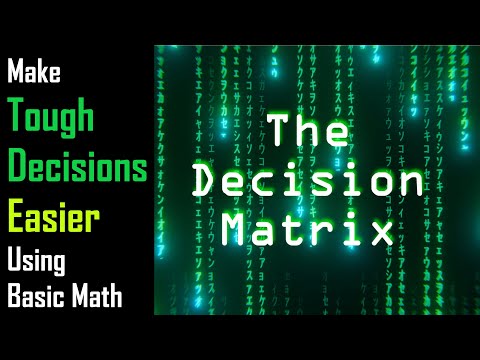 How to Make Decisions like an Engineer: The Decision Matrix