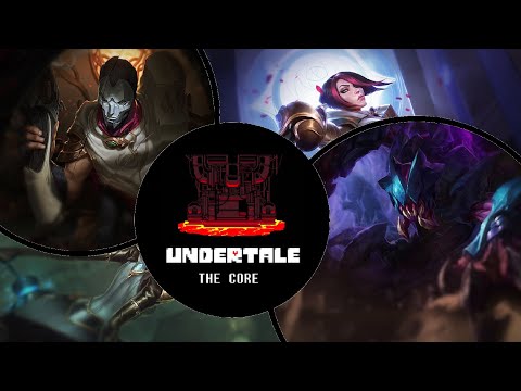 Jhin, Fiora, Rek'Sai and Camille play Undertale - Core (Genocide)