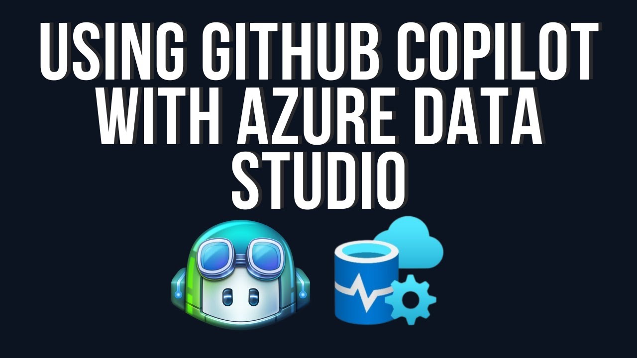 Using GitHub Copilot with Azure Data Studio!