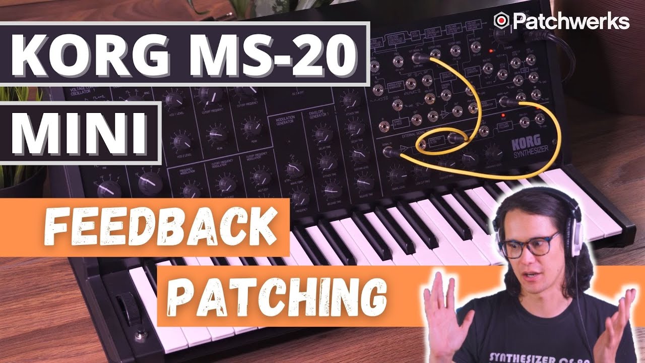Korg MS-20 Mini Feedback Patching Walkthrough