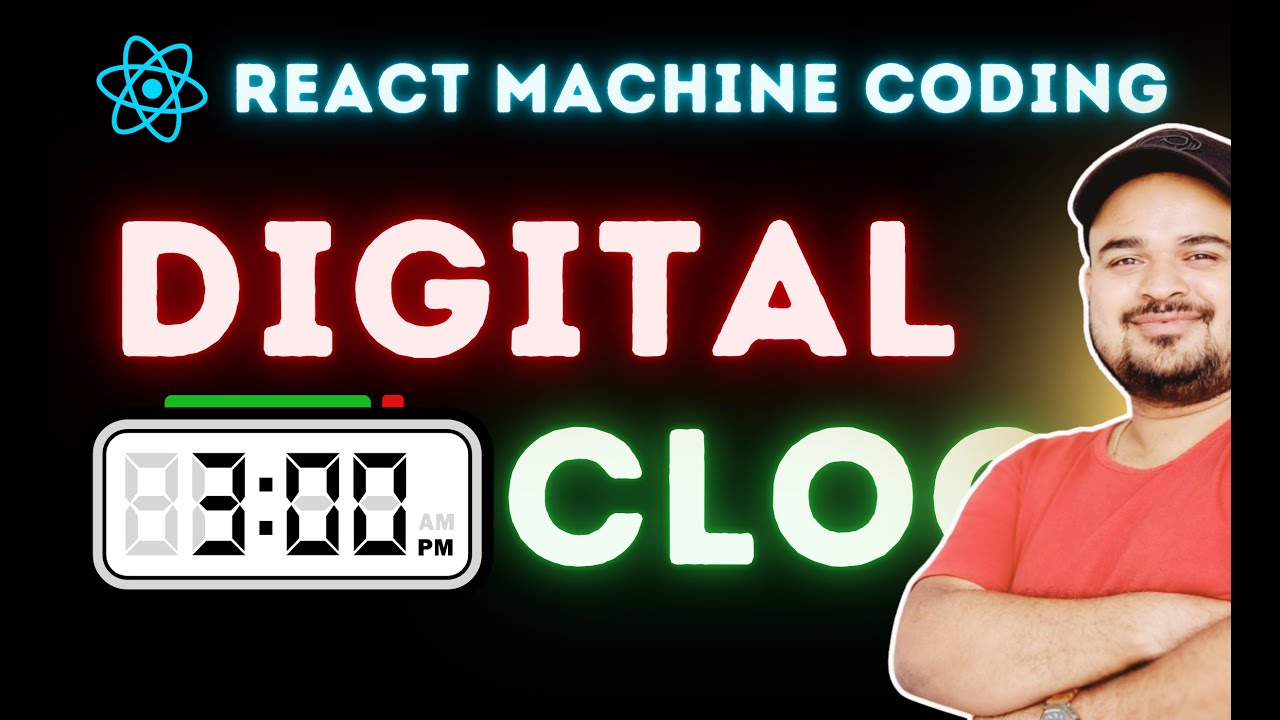 Digital Clock in ReactJS (Frontend Machine Coding Interview Questions) #reactjs #frontendmaster