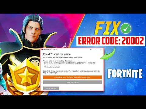 How To Fix Fortnite Error Code 20002 on Windows PC | Fortnite Easy Anti Cheat Error 20002