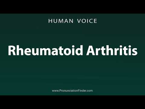 How To Pronounce Rheumatoid Arthritis