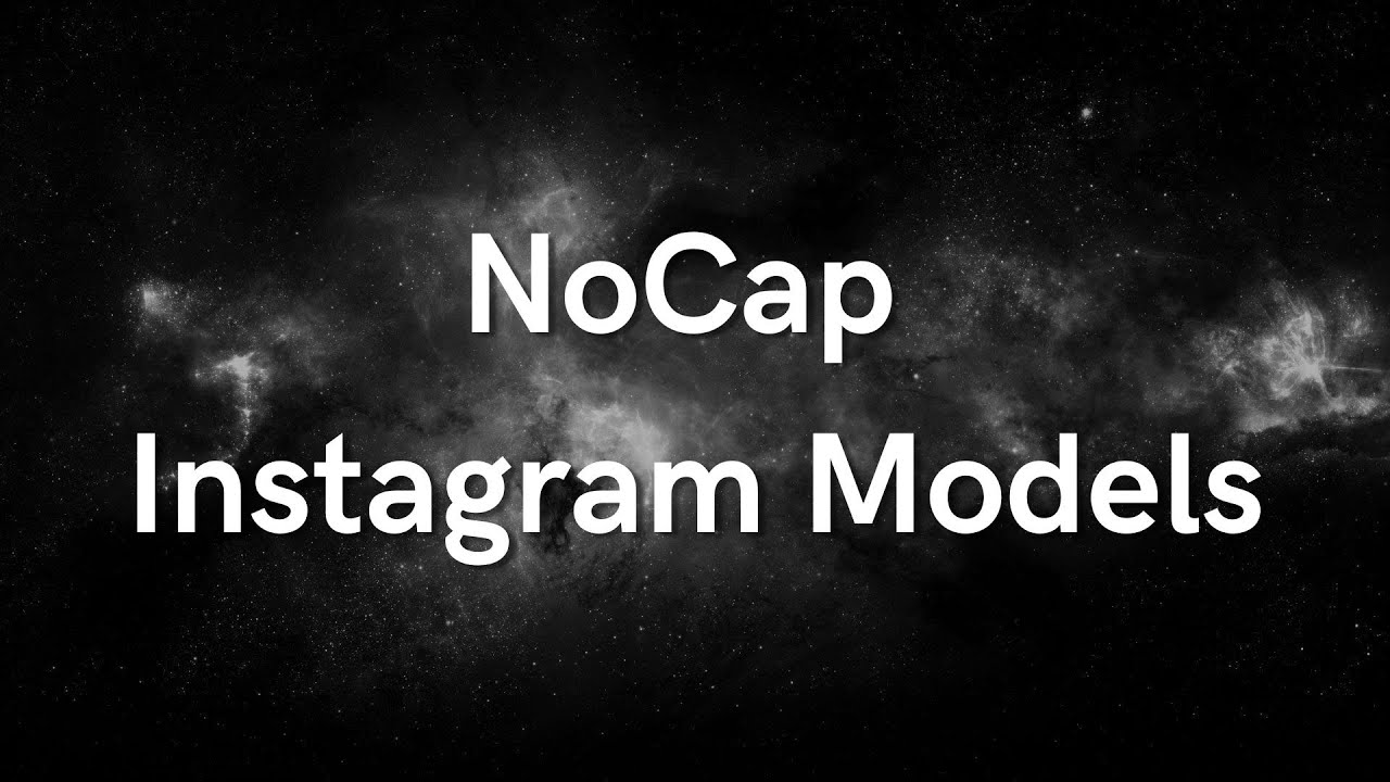 NOCAP — INSTAGRAM MODELS (LYRICS)