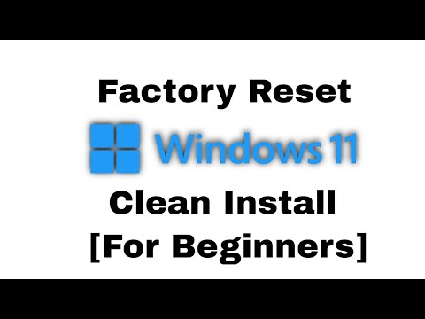 How To Factory Reset Windows 11 -  Clean Install [COMPLETE Tutorial]