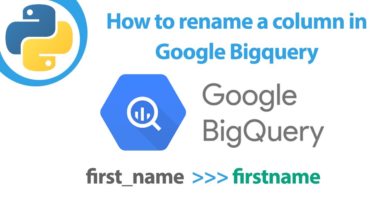 ็How to rename a column name in Google BigQuery