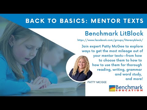 Back to Basics: Mentor Texts - Benchmark LitBlock