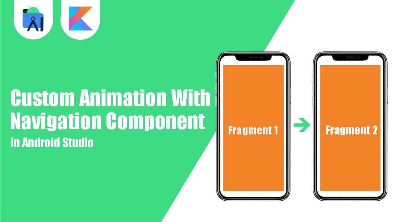 Custom Animation With Navigation Component in Android Studio | Kotlin | Android Tutorials