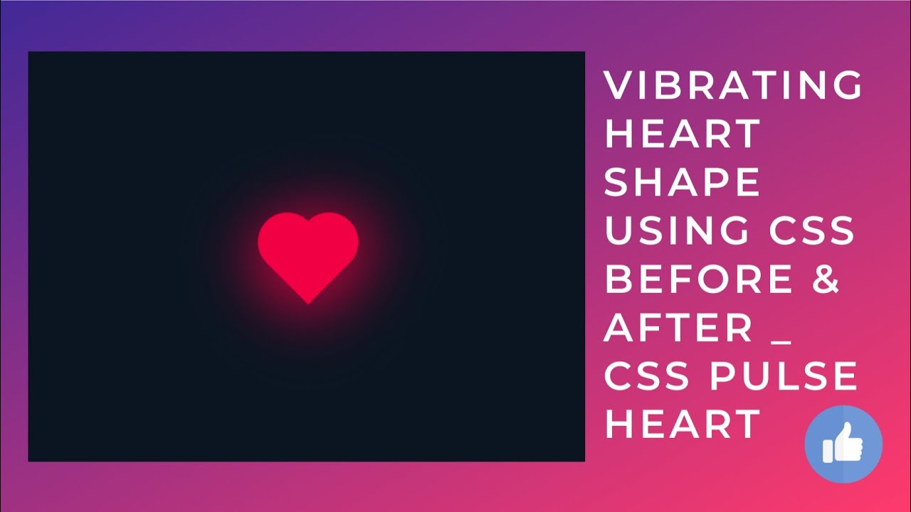 Vibrating Heart Shape using CSS before & after | CSS Pulse Heart |CSS Tutorial