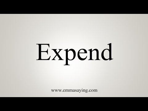 How To Say Expend