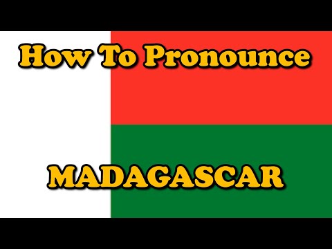 How To Pronounce: Madagascar (Countries of the World)