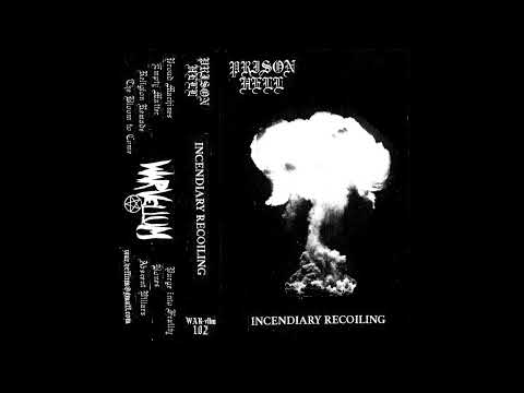 Prison Hell (Canada) - Incendiary Recoilling (Album 2025)