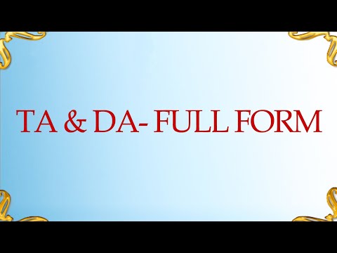 TA & DA FULL FORM | FULL FORM OF TA & DA | टीए और डीए फुल फॉर्म