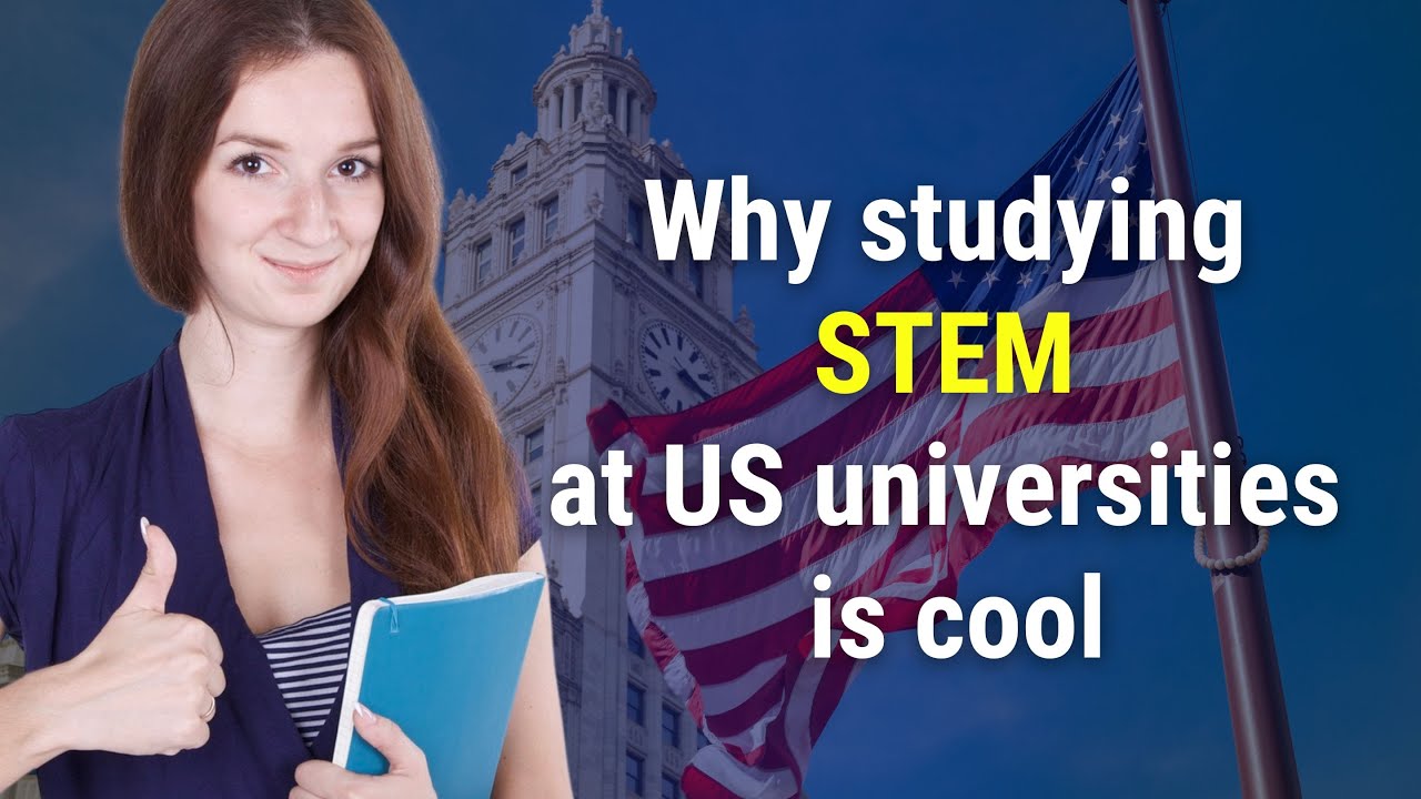 Benefits of studying STEM in the USA for international students | Education in the USA