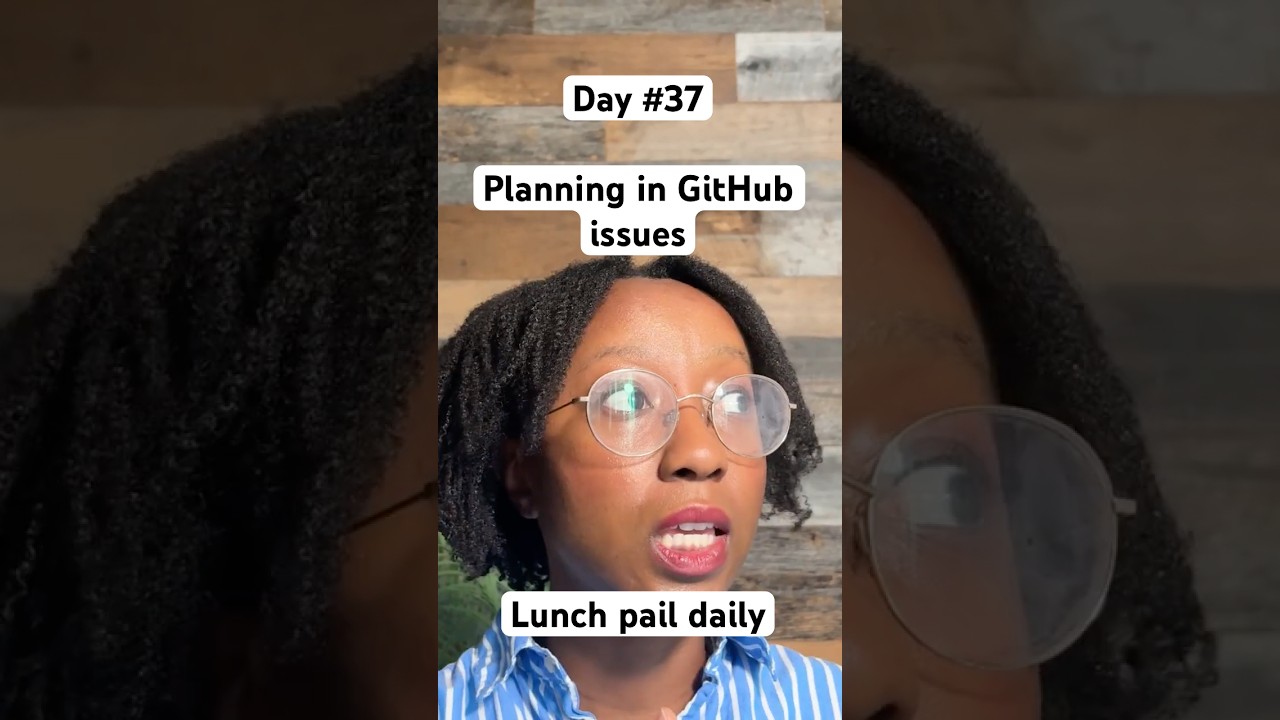 Day #37: Planning in GitHub Issues