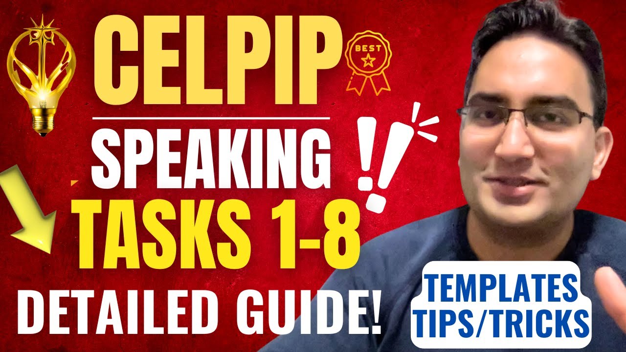 CELPIP Speaking Tasks 1-8: Complete Templates, Tips, Do's and Don'ts!