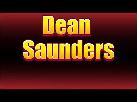 How to pronounce Dean Saunders?(SORT OF CORRRECTLY...)