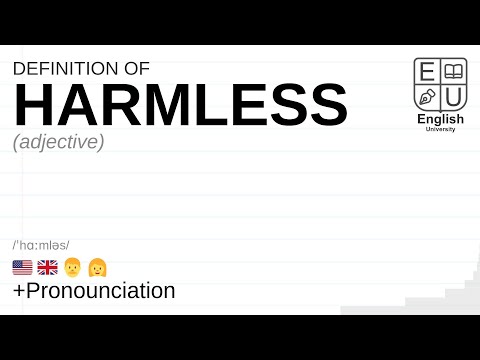 HARMLESS meaning, definition & pronunciation | What is HARMLESS? | How to say HARMLESS
