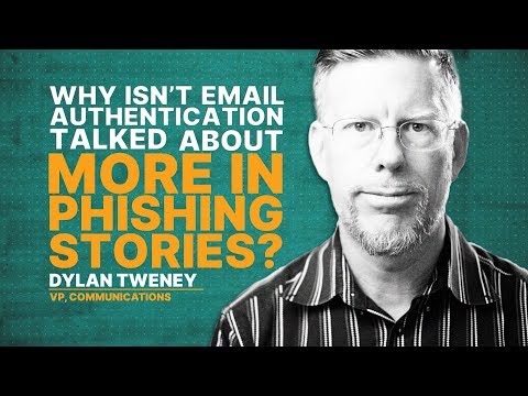 Why Isn't Email Authentication Talked About More in Phishing Stories?