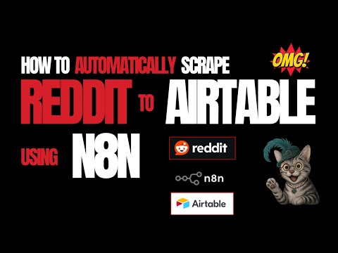 How to Automatically Scrape Reddit to Airtable Using N8N