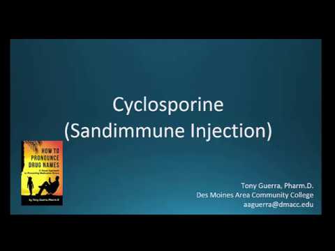 (CC) How to Pronounce cyclosporine (Sandimmune Injection) Backbuilding Pharmacology
