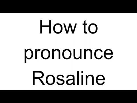 How to Pronounce Rosaline (English)