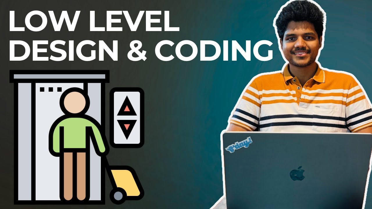 Elevator Low level System Design from Scratch | Easy & Detailed | Machine Coding Round | Part 1