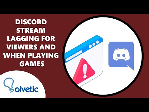 Discord Stream Lagging for Viewers and when Playing Games