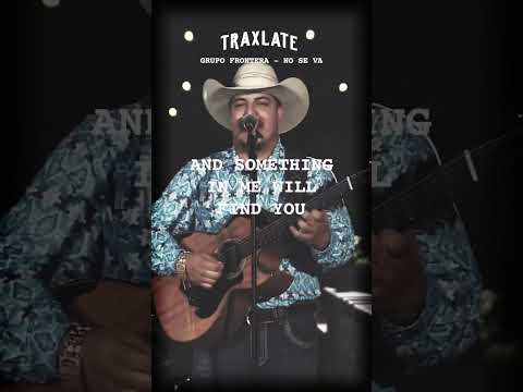 Grupo Frontera - No Se Va (English Translation)