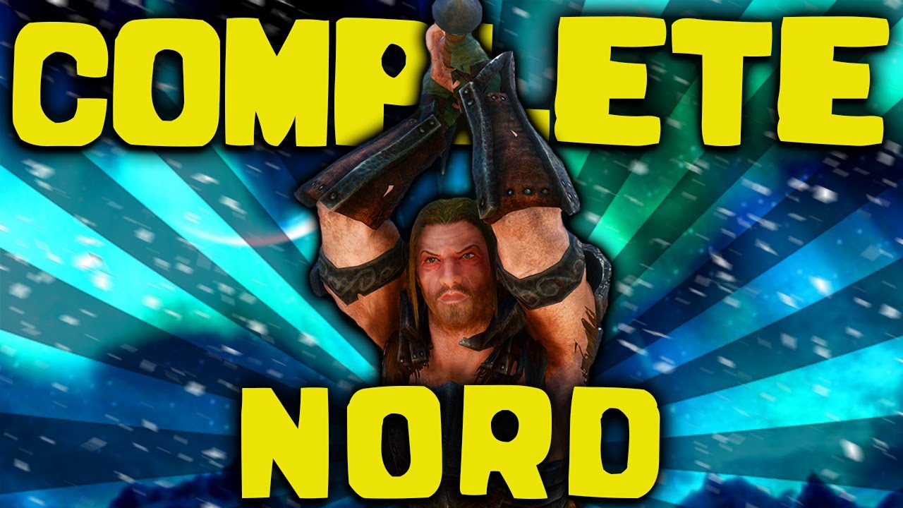 Skyrim - The COMPLETE Guide to the Nords - Elder Scrolls Lore