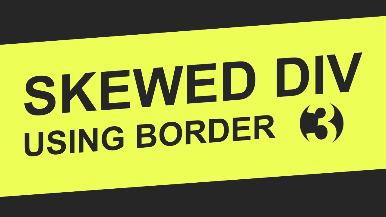 Skewed Background Using Border - Html5 Css3 Tutorial