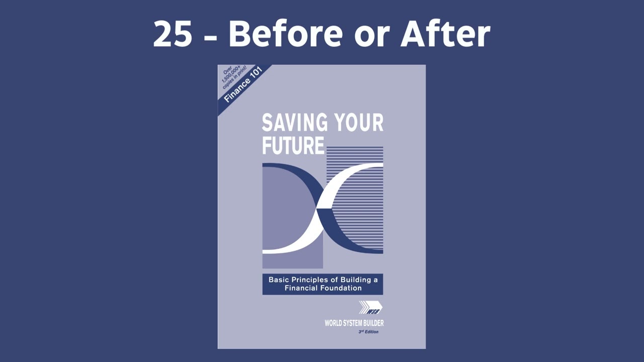 Saving Your Future 3rd Edition (Audiobook) - 25 Before or After?