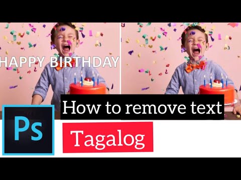 Photoshop TAGALOG How to remove text from image 2020