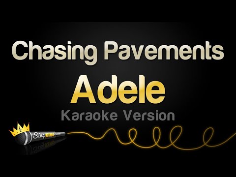 Adele - Chasing Pavements (Karaoke Version)