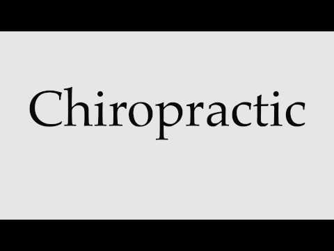 How to Pronounce Chiropractic