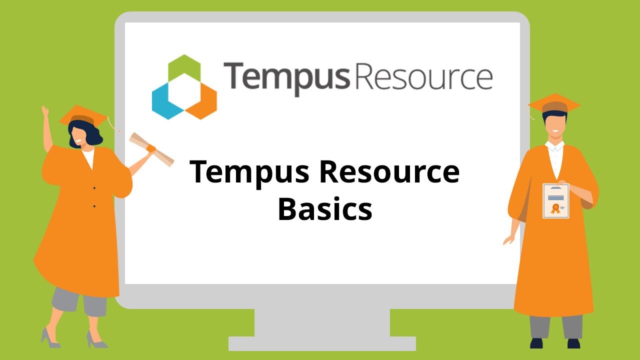 Tempus Resource Basics