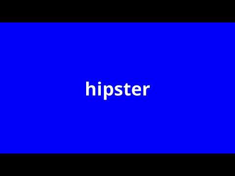 what is the meaning of hipster